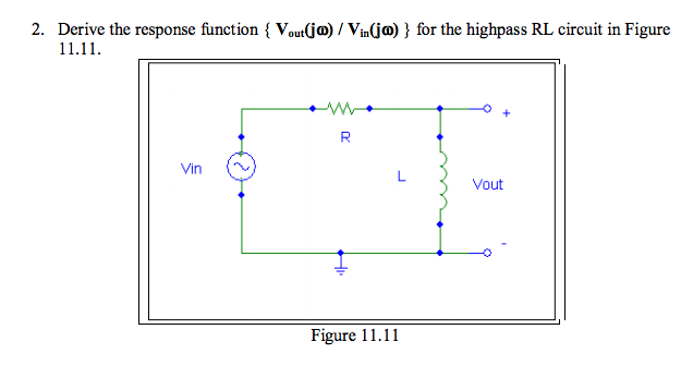 Solved 2. Derive the response function { Vout(jw) / Vin(jw) | Chegg.com