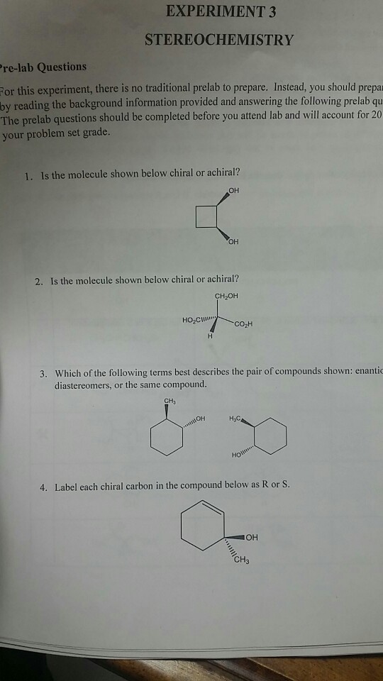 Solved EXPERIMENT 3 STEREOCHEMISTRY re-lab Questions or this | Chegg.com