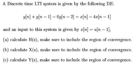 Solved A Discrete time LTI system is given by the following | Chegg.com