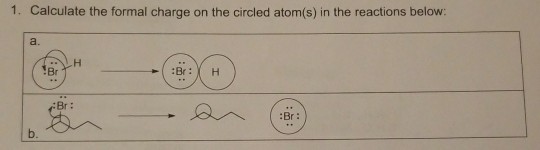 Solved 1. Calculate the formal charge on the circled atom(s) | Chegg.com