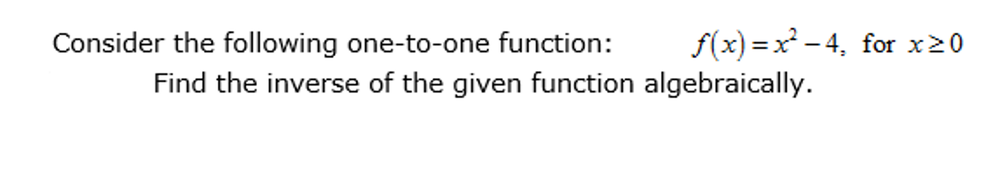Solved Consider the following one-to-one function: f(x) = | Chegg.com
