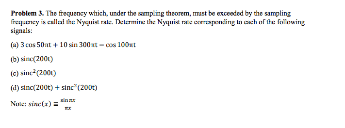 Solved The frequency which, under the sampling theorem, must | Chegg.com