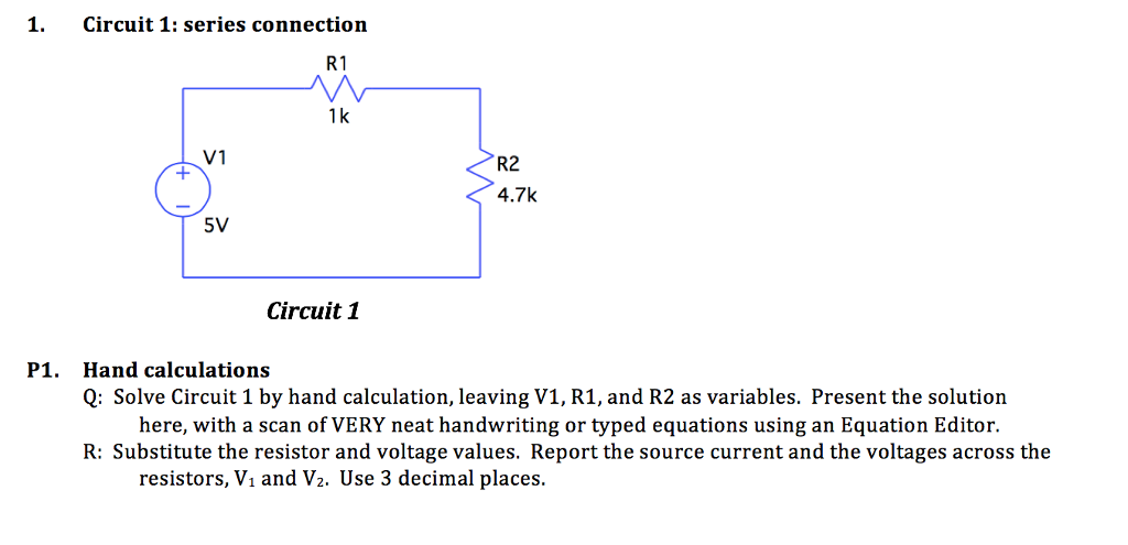 Circuit 1: series connection Hand calculations Q: | Chegg.com