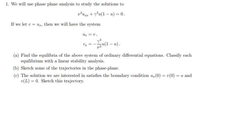 1. We will use phase plane analysis to study the | Chegg.com