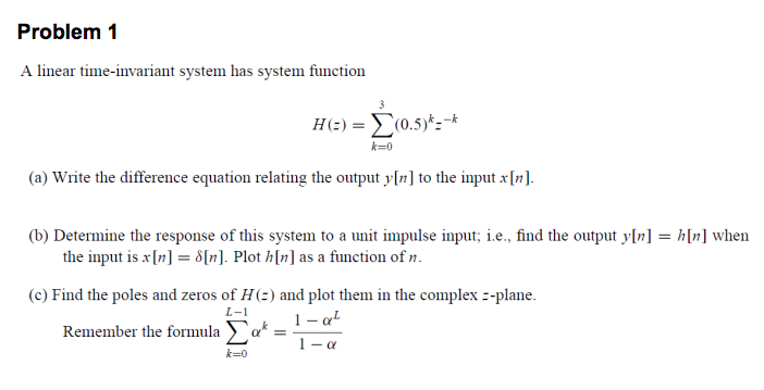 Solved Problem 1 A linear time-invariant system has system | Chegg.com