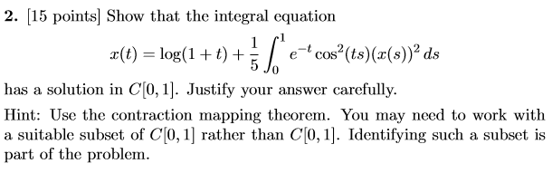 Show that the integral equation x(t) = log(1 + t) + | Chegg.com
