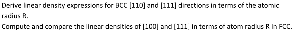 Solved Derive Linear Density Expressions For Bcc [110] And