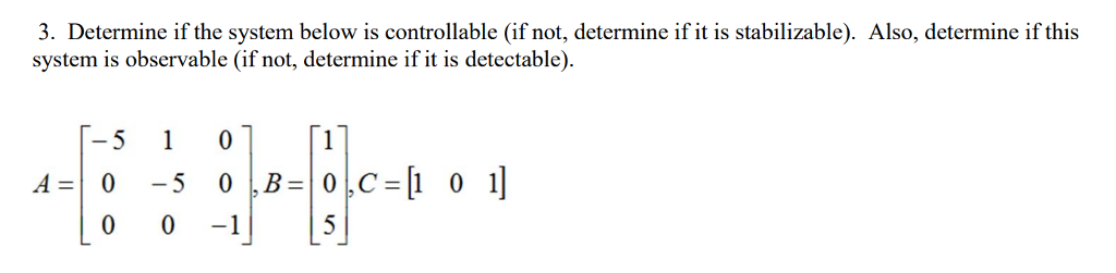 Solved 3. Determine if the system below is controllable (if | Chegg.com
