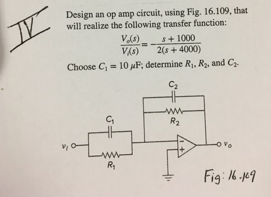 Solved Design an op amp circuit, using Fig. 16.109, that | Chegg.com Solved Design an op amp circuit, using Fig. 16.109, that | Chegg.com