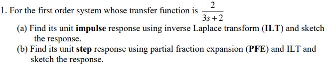 Solved 1. For the first order system whose transfer function | Chegg.com