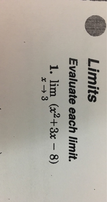 Solved Evaluate each limit. lim_x rightarrow 3 (x^2 + 3x - | Chegg.com