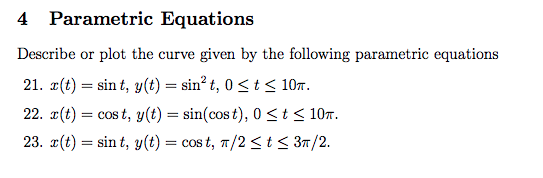 Solved 4 Parametric Equations Describe or plot the curve | Chegg.com