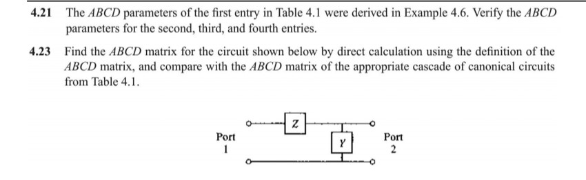 Solved The ABCD parameters of the first entry in Table 4.1 | Chegg.com