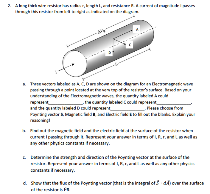 Solved A long thick wire resistor has radius r, length L, | Chegg.com