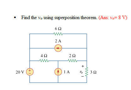 Solved: Find The Vo Using Superposition Theorem. (Ans: Vo ... | Chegg.com