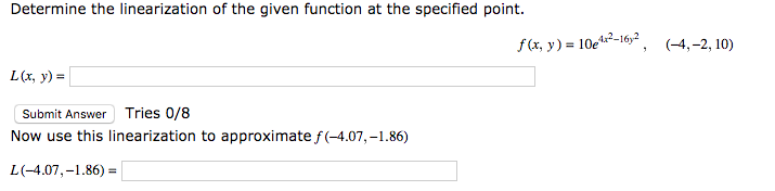 Solved Determine the linearization of the given function at | Chegg.com