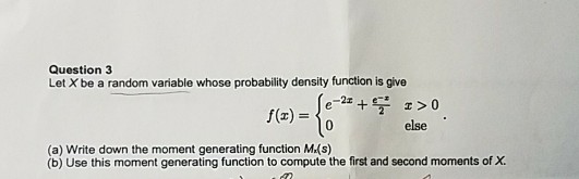Solved Question 3 Let X be a random variable whose | Chegg.com