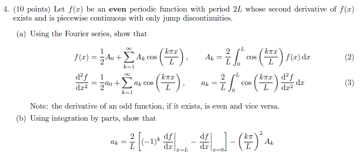 4. (10 points) Let f(x) be an even periodic function | Chegg.com