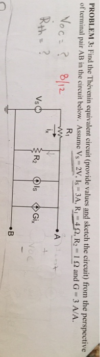 Solved Find the Thevenin equivalent circuit (provide values | Chegg.com
