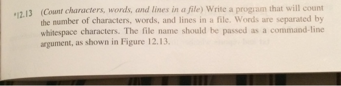 Solved: (Count Characters, Words, And Lines In A File) Wri... | Chegg.com Solved: (Count Characters, Words, And Lines In A File) Wri... | Chegg.com