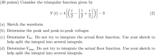Solved (30 points) Consider the triangular function given by | Chegg.com