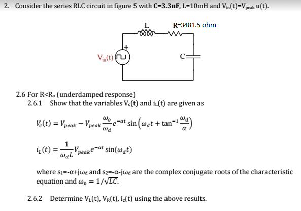 Solved Consider the series RLC circuit in figure 5 with | Chegg.com