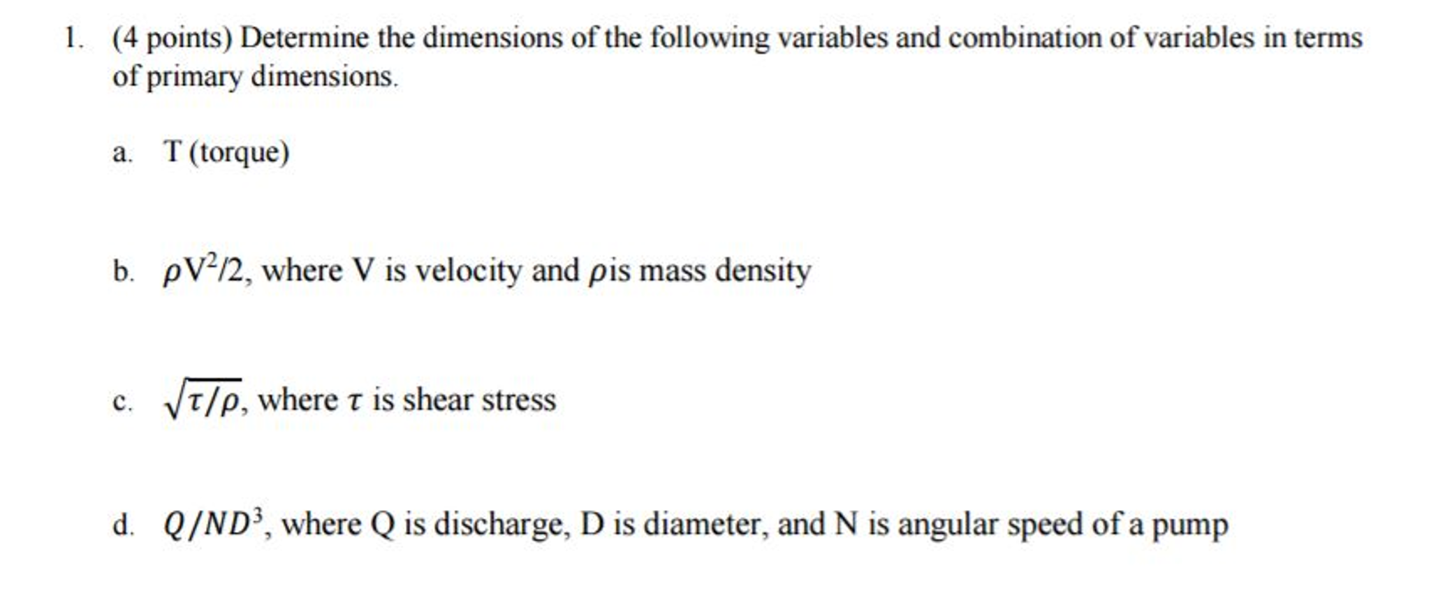 Solved Determine the dimensions of the following variables | Chegg.com Solved Determine the dimensions of the following variables | Chegg.com