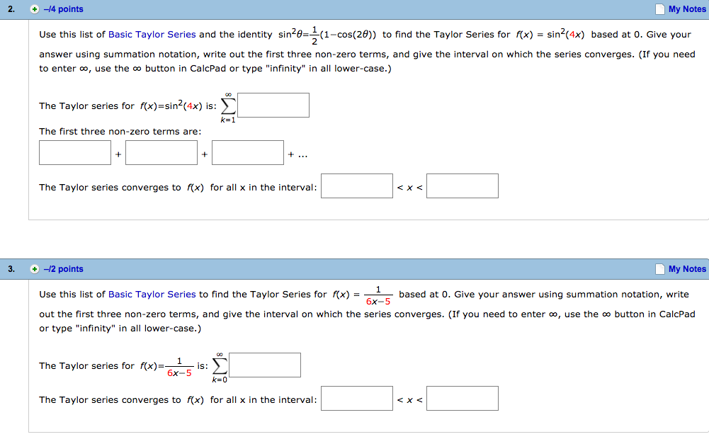 Solved Use this list of Basic Taylor Series and the identity | Chegg.com