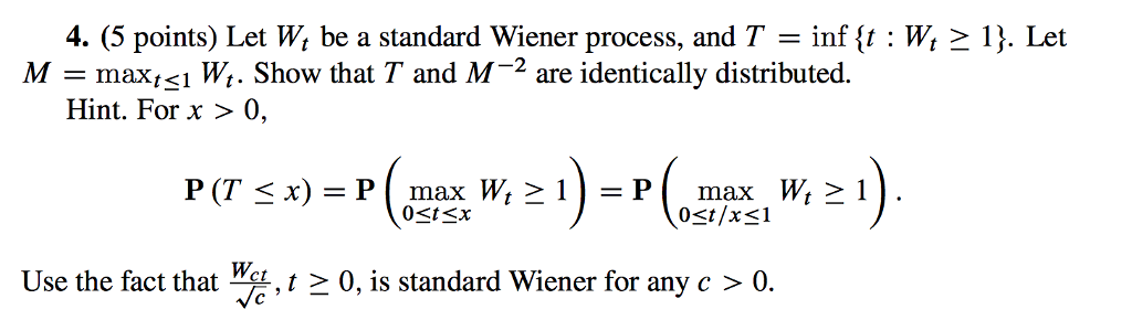 Solved 4. (5 points) Let wt be a standard Wiener process, | Chegg.com