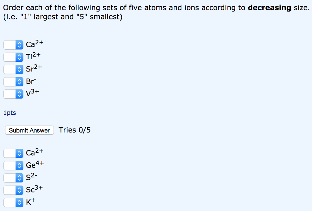 Solved Order each of the following sets of five atoms and | Chegg.com