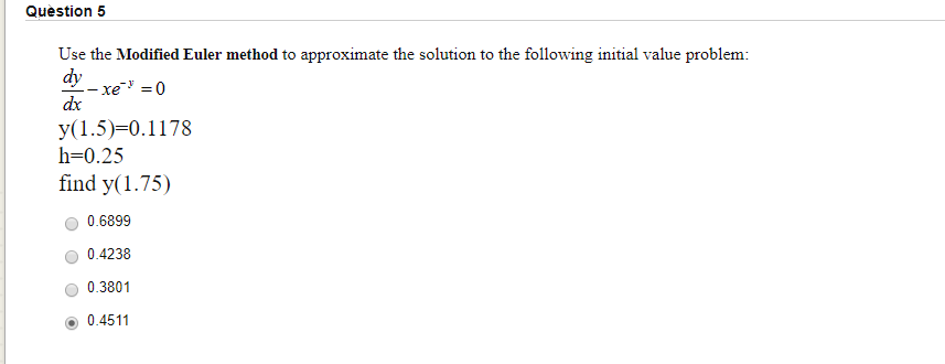 Solved Question 5 Use the Modified Euler method to | Chegg.com