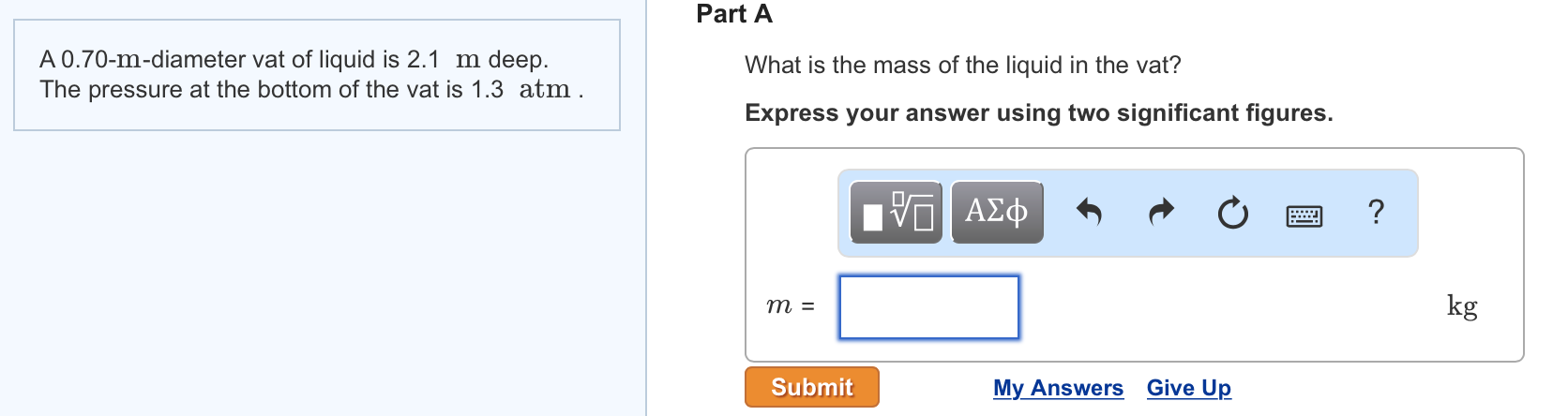Solved A 0.70-m-diameter vat of liquid is 2.1 m deep. The | Chegg.com