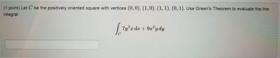Solved (1 point) Let C be the positively oriented square | Chegg.com