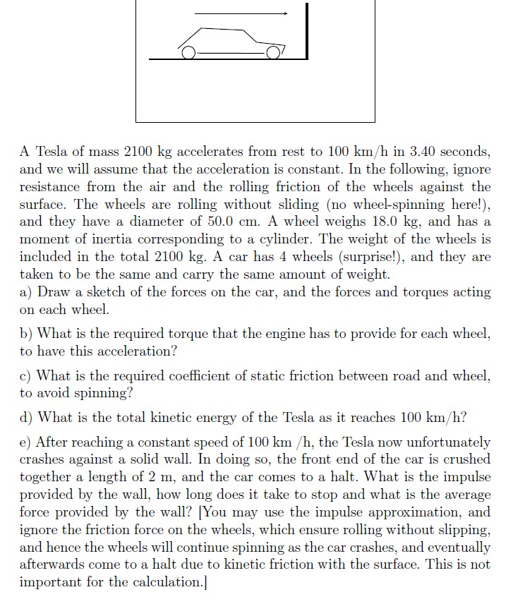 Solved A Tesla of mass 2100 kg accelerates from rest to 100 | Chegg.com