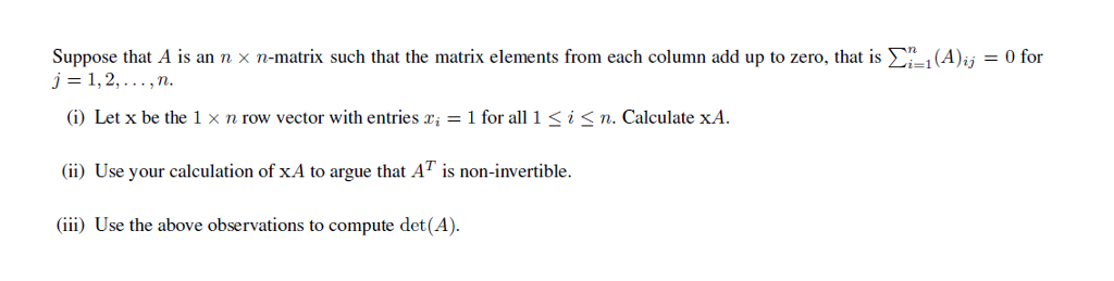 Solved Suppose that A is an n times n-matrix such that the | Chegg.com