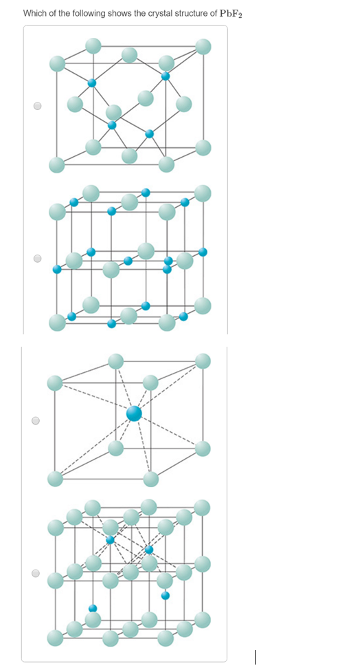 Solved Which of the following shows the crystal structure of | Chegg.com