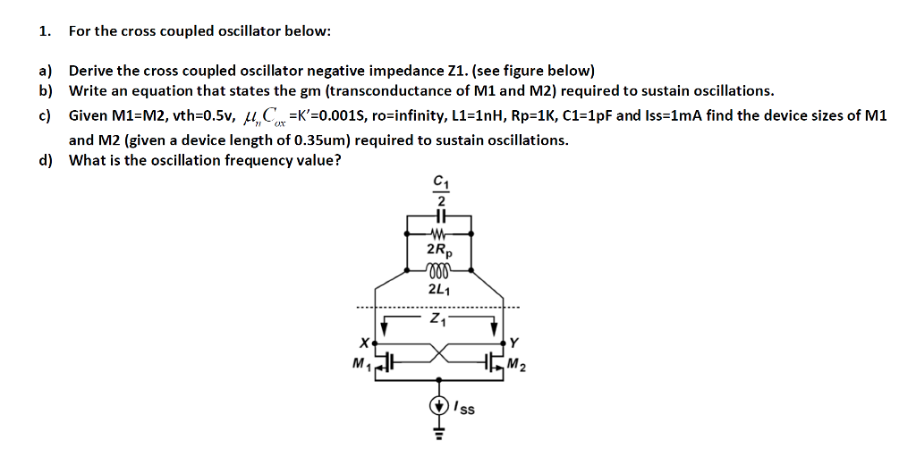 Solved For the cross coupled oscillator below: a) Derive | Chegg.com