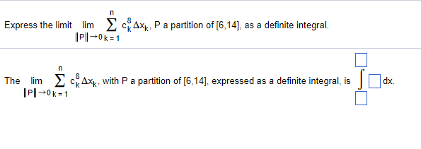 Solved Express the limit lim_||P|| rightarrow 0 sigma_k=1^n | Chegg.com