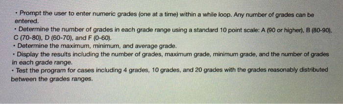 Prompt the user to enter numeric grades (one at a | Chegg.com