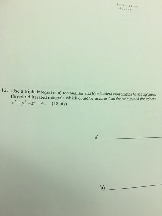 Solved Use a triple integral in rectangular and spherical | Chegg.com