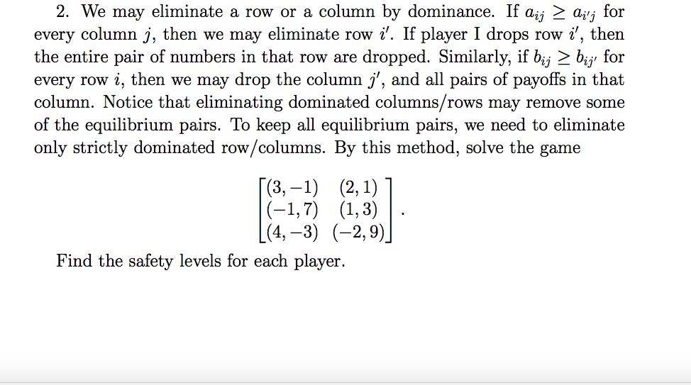 Solved 2 We May Eliminate A Row Or A Column By Dominance Chegg solved-2-we-may-eliminate-a-row-or-a-column-by-dominance-chegg