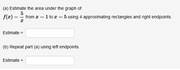 Solved (a) Estimate the area under the graph of f(z) _ from | Chegg.com