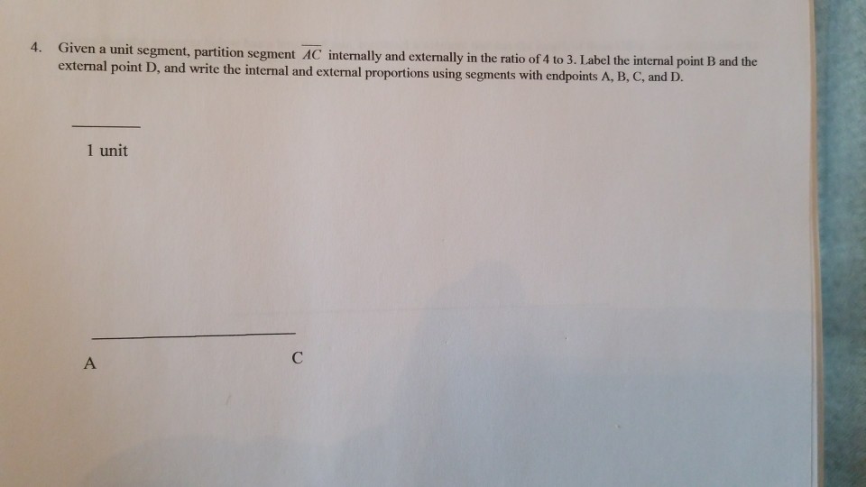 Solved 4. Given a unit segment, partition segment AC | Chegg.com
