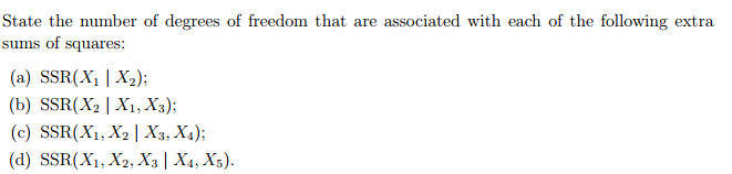 Solved State the number of degrees of freedom that are | Chegg.com