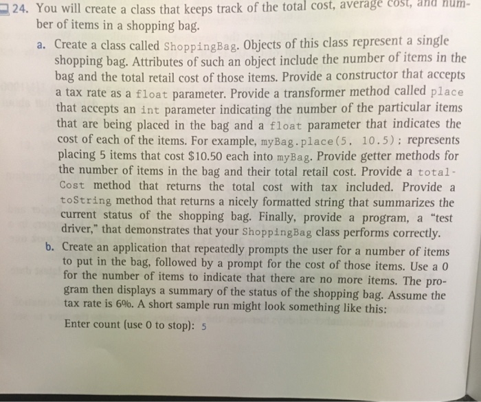 Solved Create a class that keeps track of the total cost, | Chegg.com