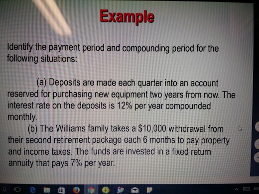 Solved Example Identify the payment period and compounding | Chegg.com