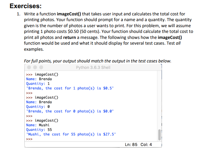 Solved Exercises: 1. Write a function imageCost() that takes | Chegg.com