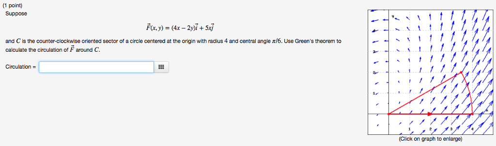 Solved (1 point) Suppose F(x, y-(4x - 2y)i +5xj and C is the | Chegg.com