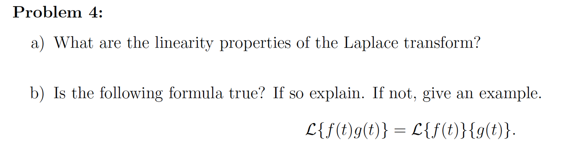 Solved What are the linearity properties of the Laplace | Chegg.com