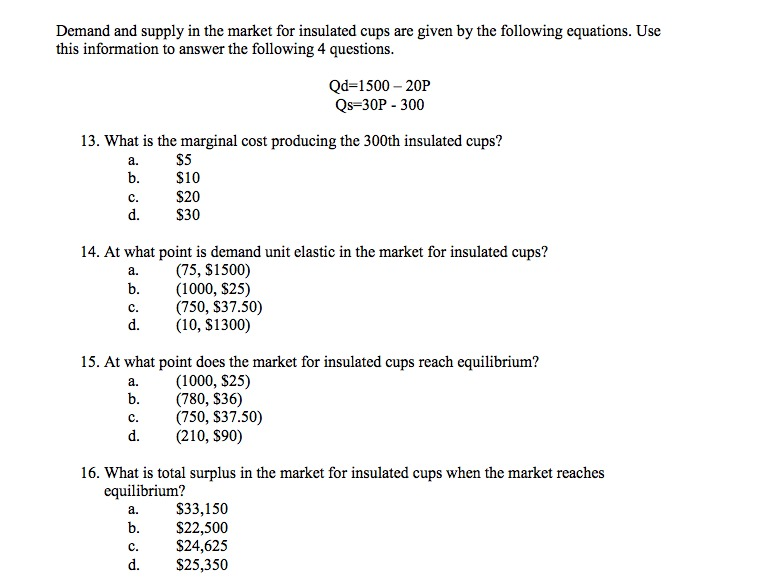 Solved Demand and supply in the market for insulated cups | Chegg.com